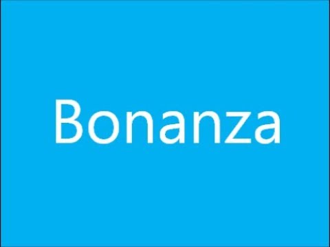 Bonanza (Meaning, origin, synonyms and examples)