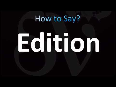 How to Pronounce Edition (CORRECTLY!)