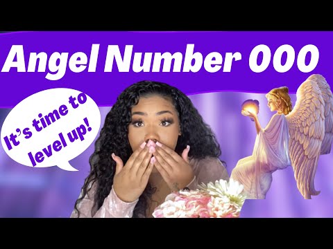 Angel Number 000 & Itβs LIFE CHANGING Meaning!π| Angel Number Series