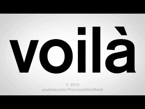 How to Say Voila