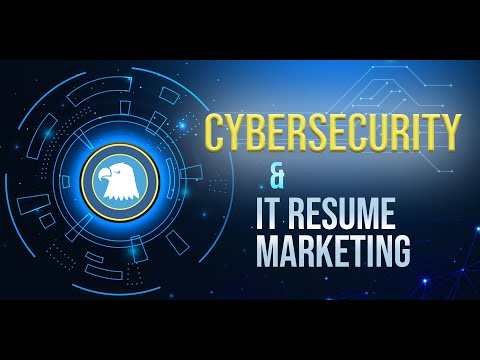 Cybersecurity and IT Resume Marketing (Part 1)