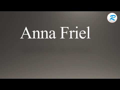 How to pronounce Anna Friel