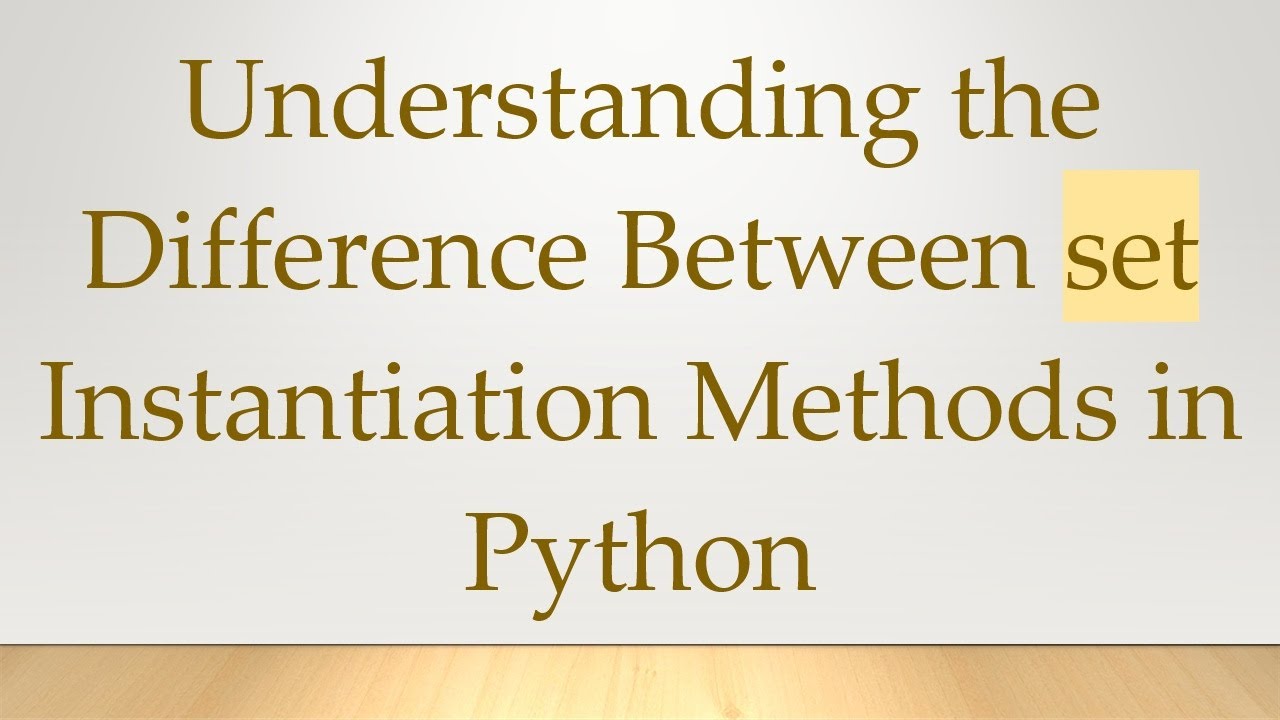 Understanding the Difference Between set Instantiation Methods in Python