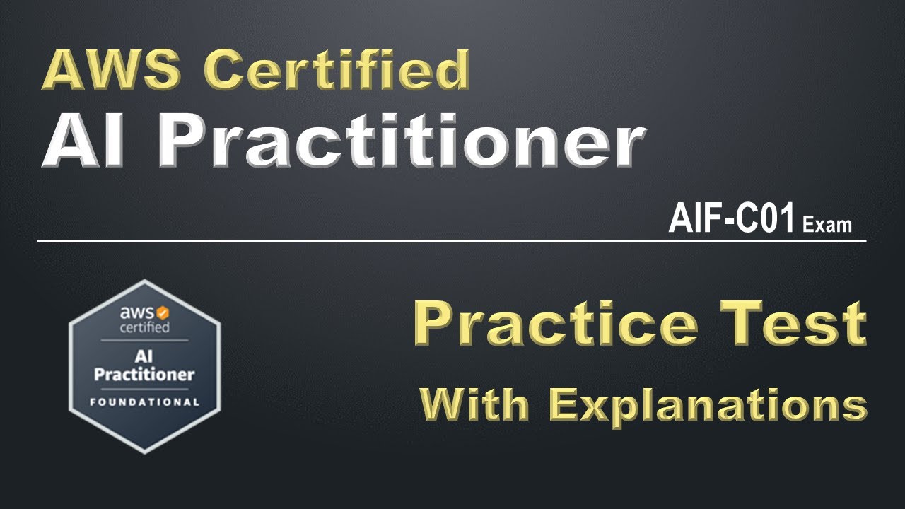 AWS Certified AI Practitioner Exam Prep | AIF-C01 Practice Test - Questions & Explanation