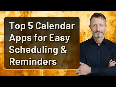 Top 5 Calendar Apps for Easy Scheduling & Reminders