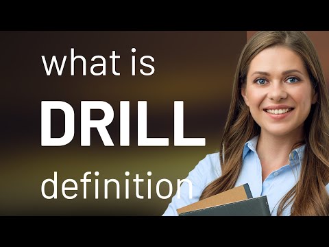Drill • what is DRILL meaning