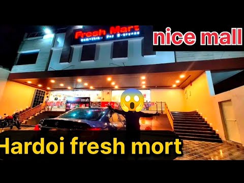 fresh mort 😱⭐ || Hardoi city | nice mall || Dharmshala Road || a To Z item ||