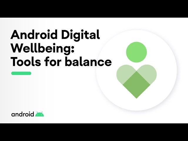 Find your balance with new Digital Wellbeing tools