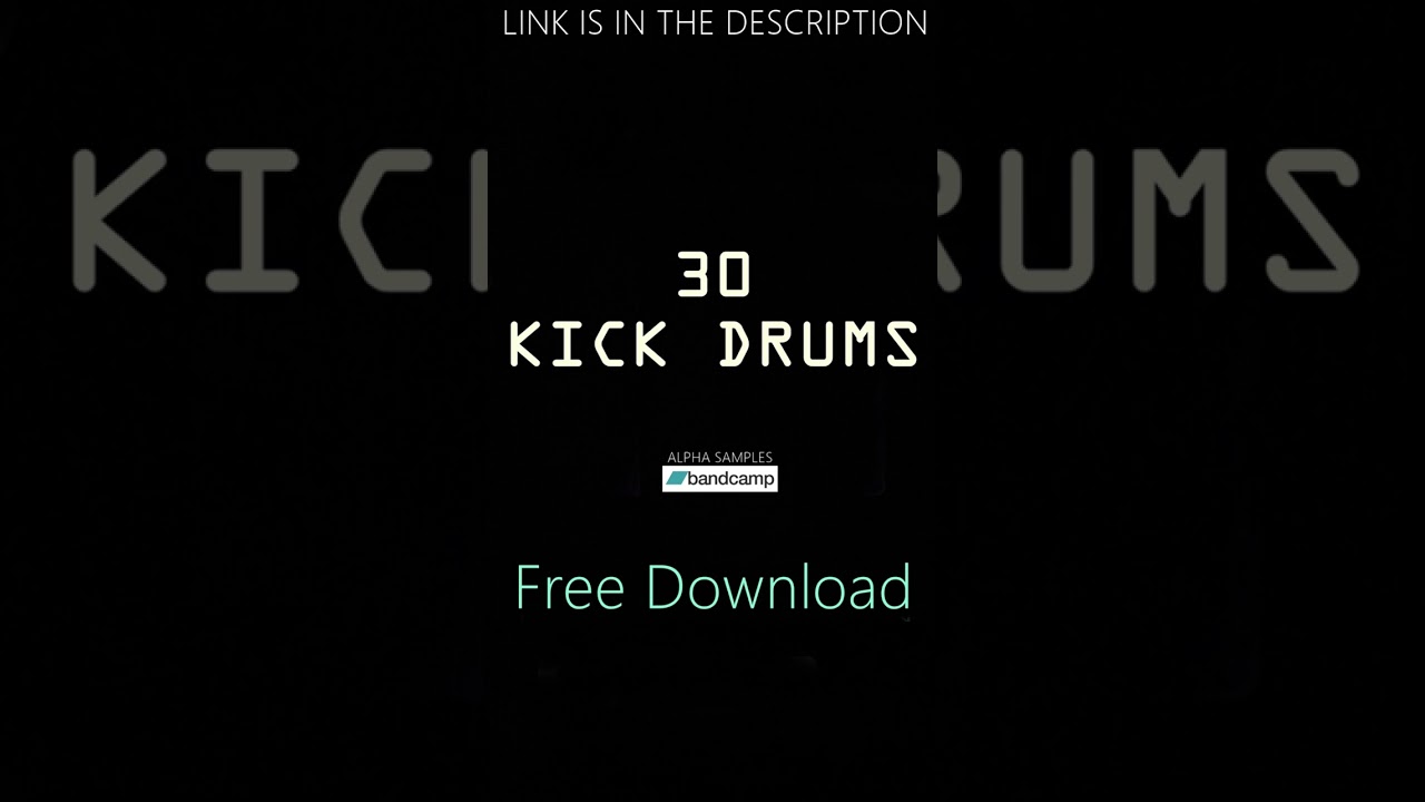 30 Kick Drums / Free Download