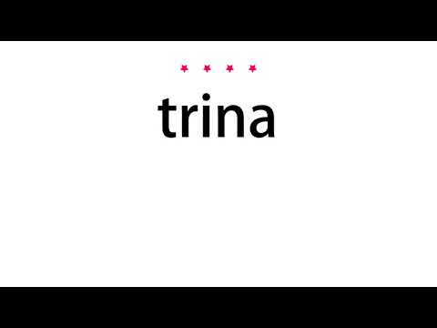 How to pronounce trina - Vocab Today