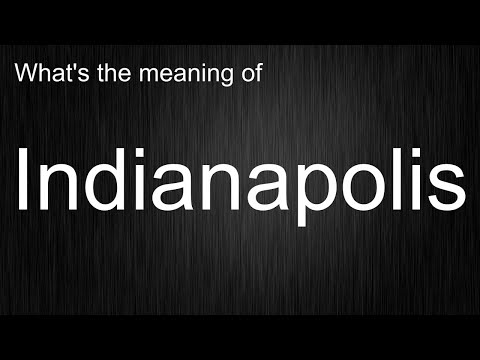 The Ultimate Guide to the Word "Indianapolis" in English