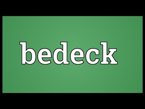 Bedeck Meaning