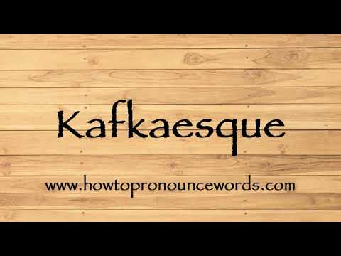 How To Pronounce Kafkaesque ? How To say Kafkaesque New Video