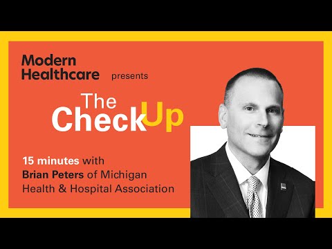 The Check Up: Brian Peters of the Michigan Health & Hospital Association