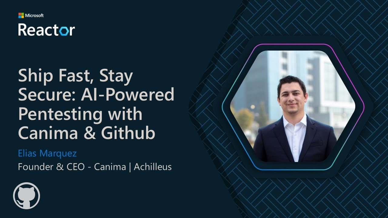 Ship Fast, Stay Secure: AI-Powered Pentesting with Canima & Github