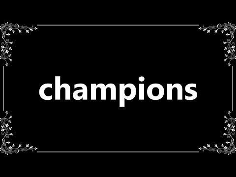 Champions - Definition and How To Pronounce
