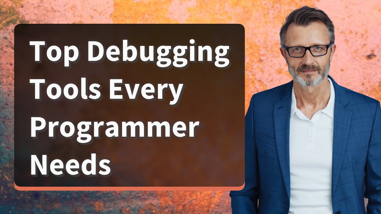 Top Debugging Tools Every Programmer Needs