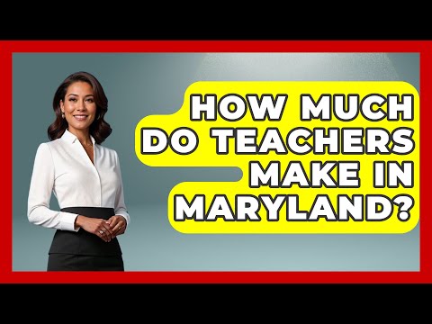 How Much Do Teachers Make In Maryland? - Childhood Education Zone