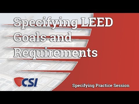 Specifying LEED Goals and Requirements
