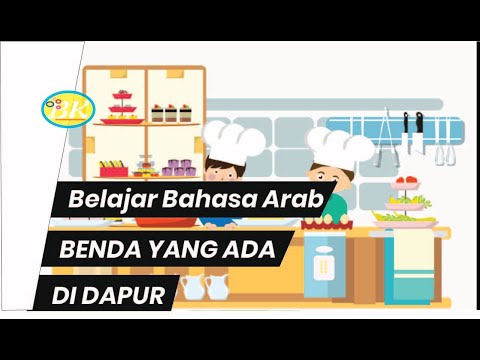 KENALI ! Benda Yang Ada Di Dapur Dalam Bahasa Arab