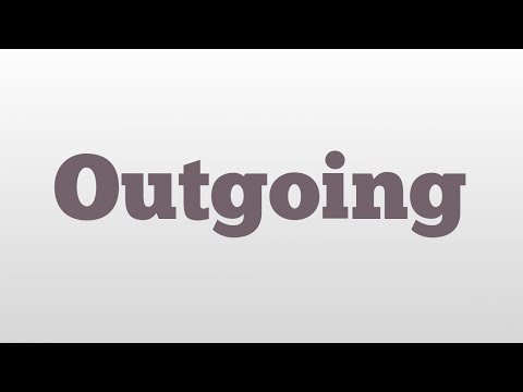Outgoing meaning and pronunciation