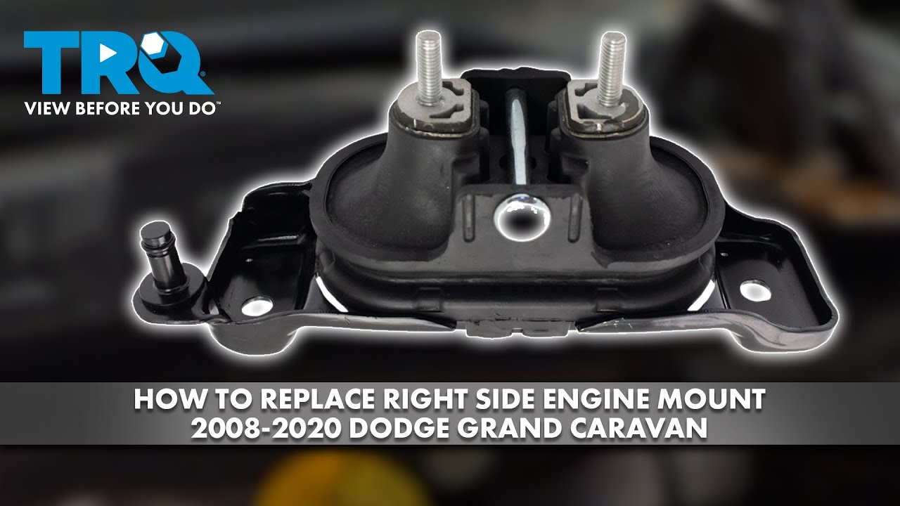 How to Replace Right Side Engine Mount 2008-2020 Dodge Grand Caravan