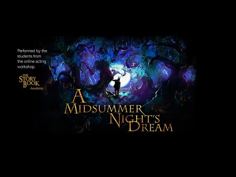 Performance of 'A Midsummer Night's Dream' -Online Acting Workshop