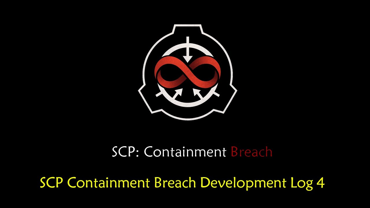 SCP Containment Breach Development Log 4
