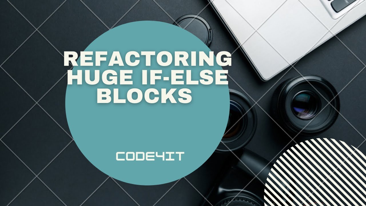 Refactoring huge IF-ELSE blocks in C# - Different approaches | Code4IT