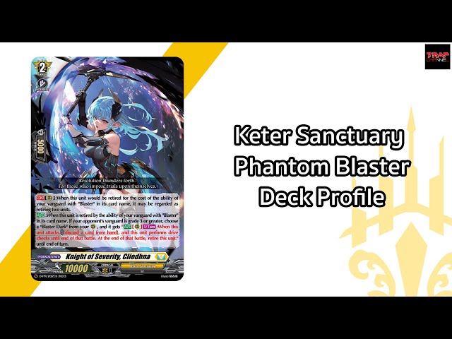 Keter Sanctuary Phantom Blaster Overlord (PR) Deck Profile | วิดีโอครี ...