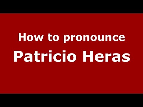 How to pronounce Patricio Heras (Argentine Spanish/Argentina) - PronounceNames.com