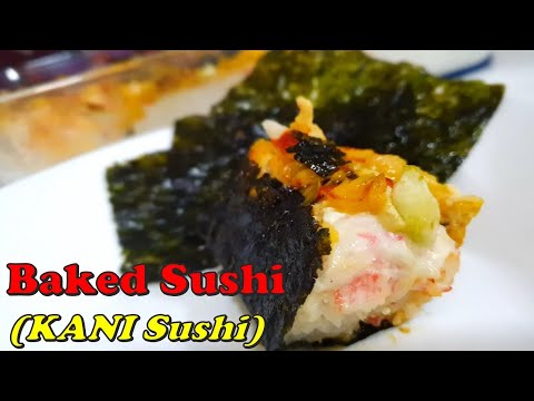 KANI SUSHI || BUDGET-FRIENDLY EASY TO MAKE BAKED SUSHI || CRAB MEAT SUSHI