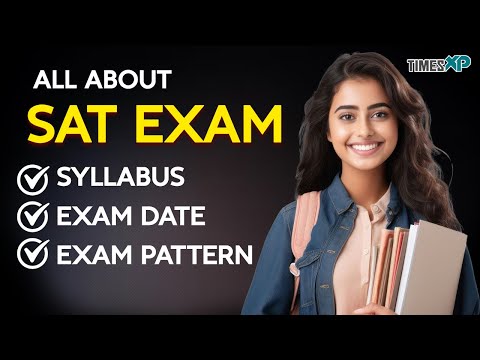 SAT Exam 2024: Dates and deadlines and registration fee for international students
