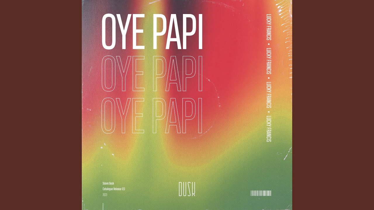 Oye Papi (Extended Mix)