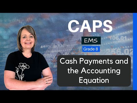 Cash Payments and the Accounting Equation | CPJ Explained