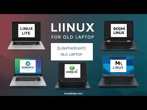 Revive Your Old Laptop with These Top 5 Lightweight Linux Distros!