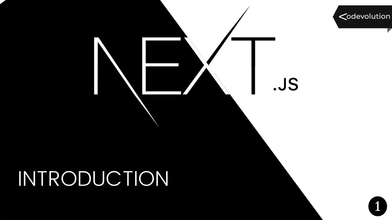 Next.js Tutorial - 1 - Introduction