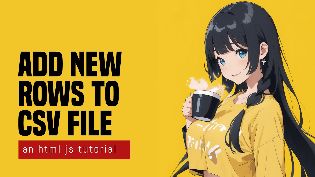 Append Prepend Insert Rows Into CSV File With HTML Javascript