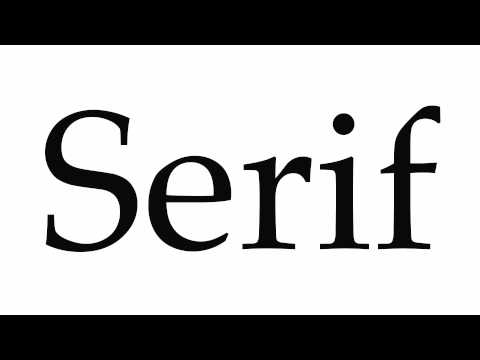 How to Pronounce Serif