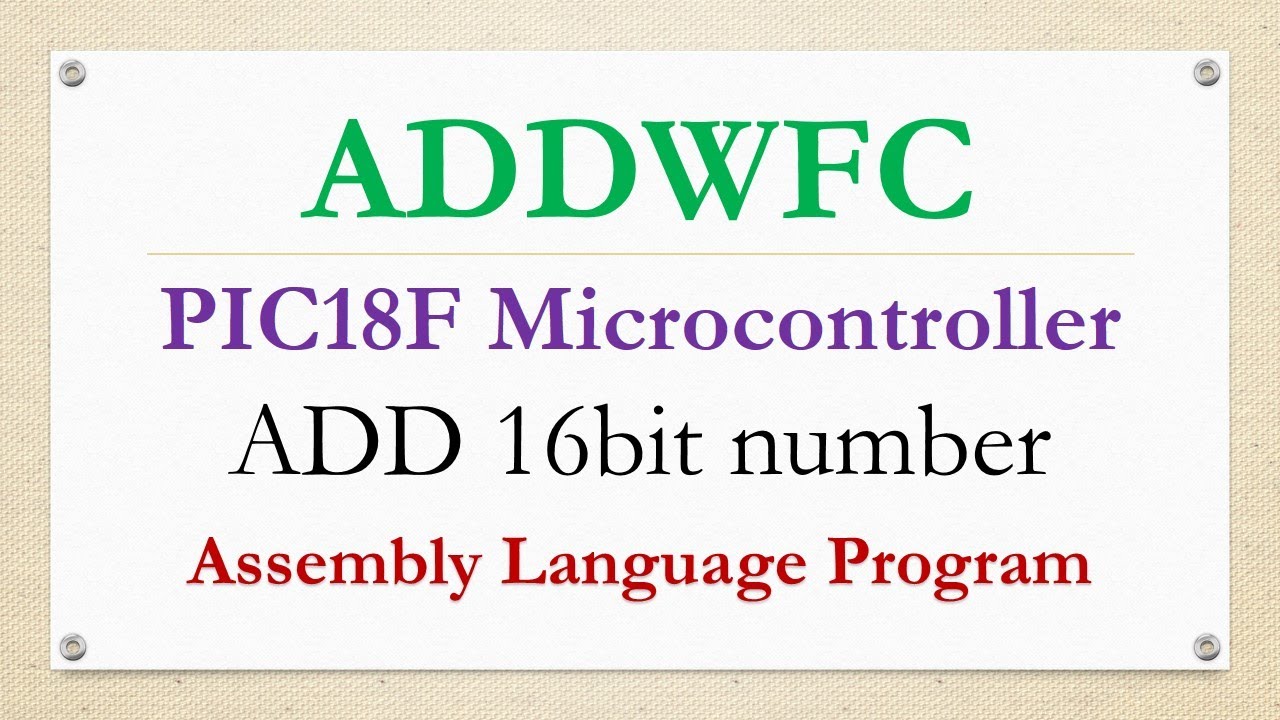 ADDWFC Instruction in PIC18F Microcontroller || ADD 16bit number in using Assembly Language