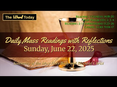 Today's Catholic Mass Readings & Gospel Reflection - Sunday, June 22, 2025