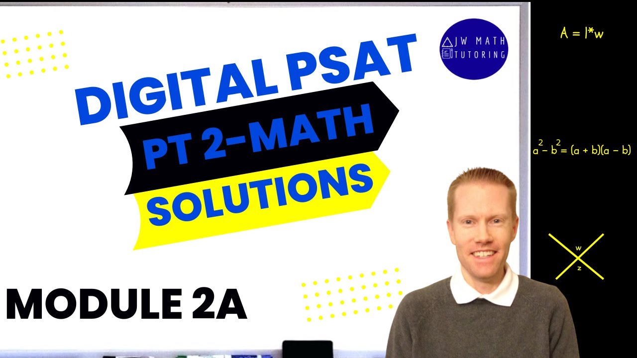 Digital PSAT 10 Bluebook Practice Test 2 Math-Module 2A (easier) Full Solutions & Explanations