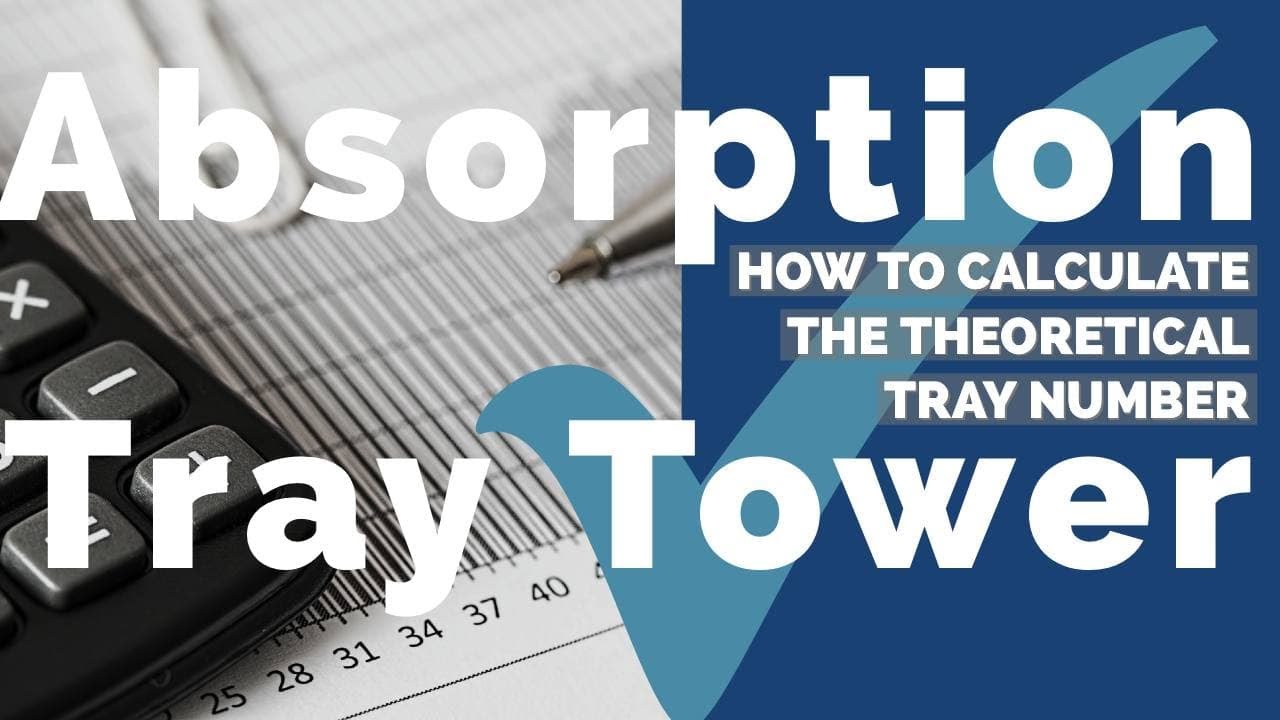 GAS ABSORPTION: TRAYED TOWER/COLUMN SAMPLE SOLUTION