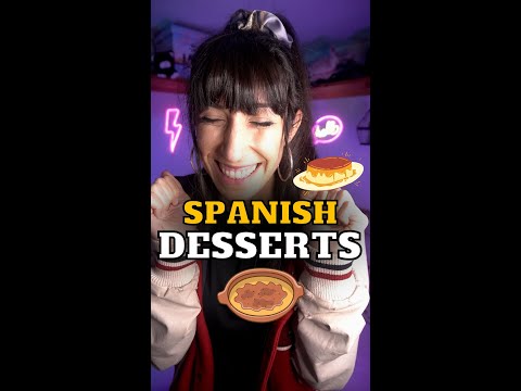 My favorite Spanish desserts