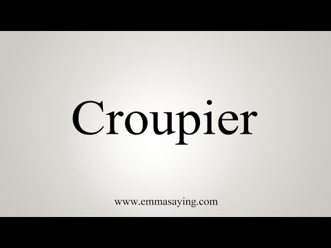 How To Say Croupier