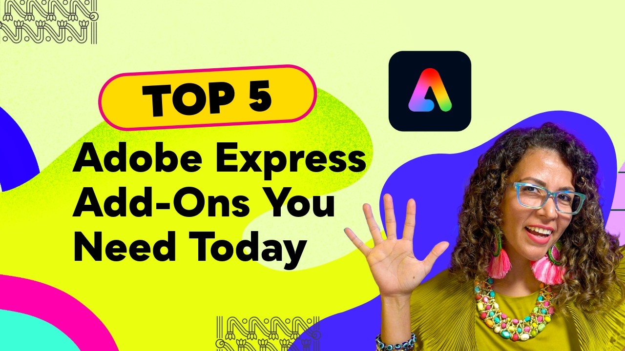 Top 5 Must-Have Adobe Express Add-Ons You Need to Try
