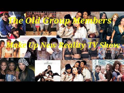 The Old Girl Groups Of 90s And 2000s Make up A New Reality TV Show
