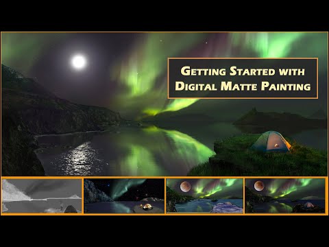 Digital Matte Painting for Beginners: Definition -Progression & Getting Started