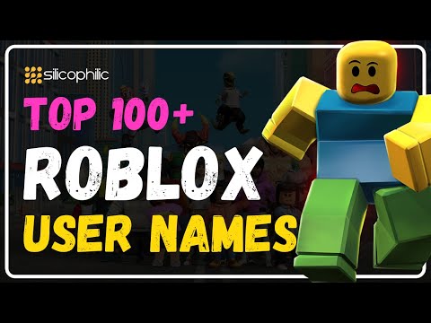 Top 100+ ROBLOX Usernames in 2024 | Best UNIQUE/UNTAKEN Usernames for GIRLS/BOYS[UPDATED TUTORIAL]