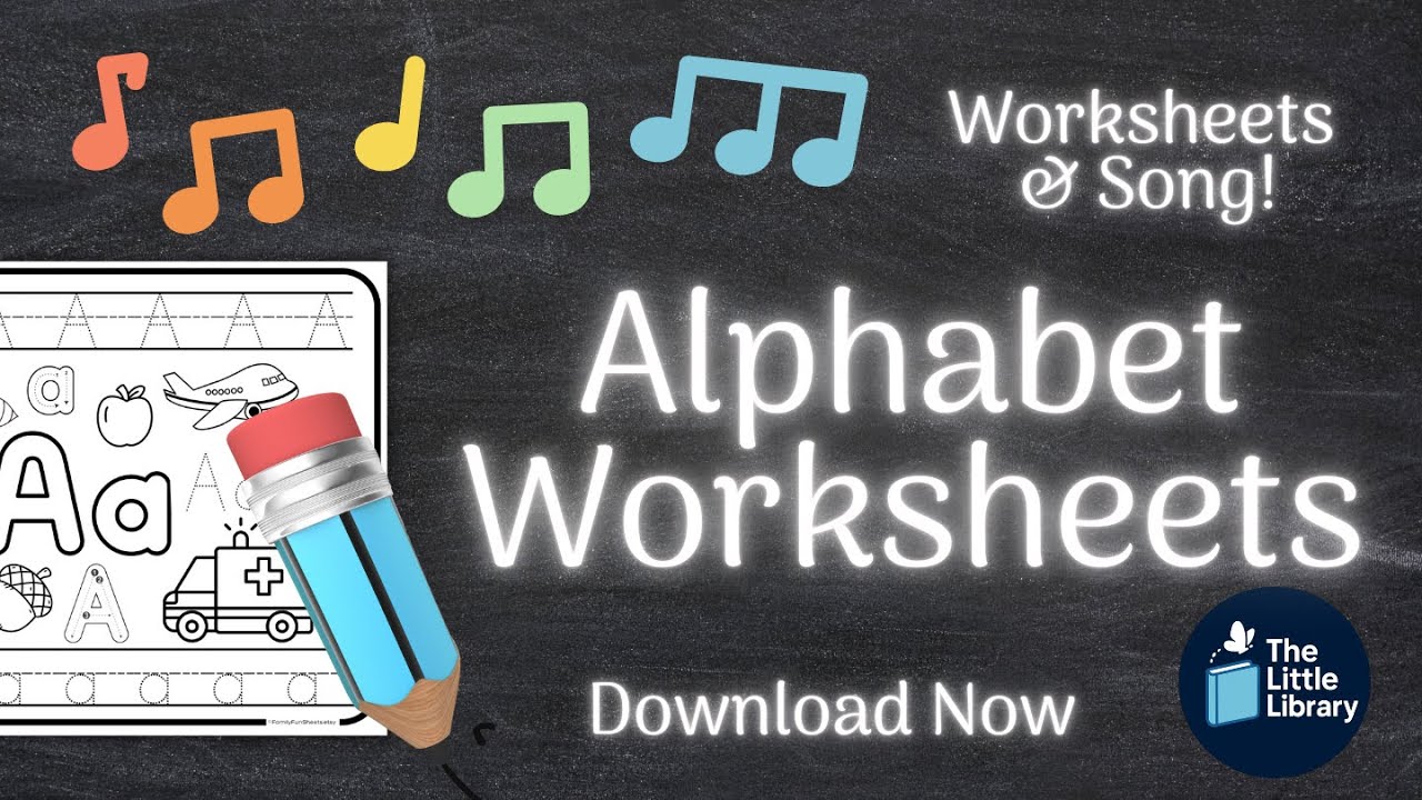 ⭐ Free Alphabet Worksheets | Download Now | ABC Song | Printable Worksheets ⭐ The Little Library